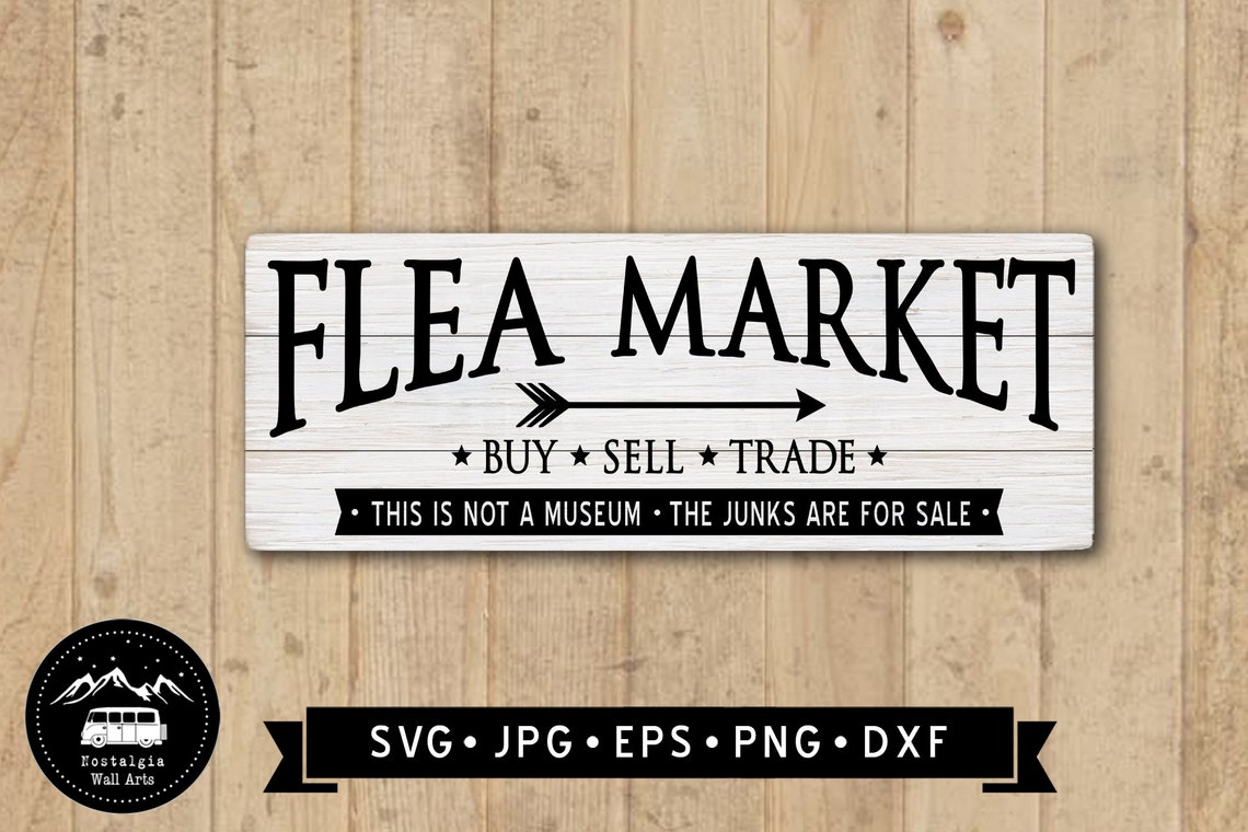Funny Flea Market Sign SVG, Buy Sell Trade SVG, This is Not a Museum ...