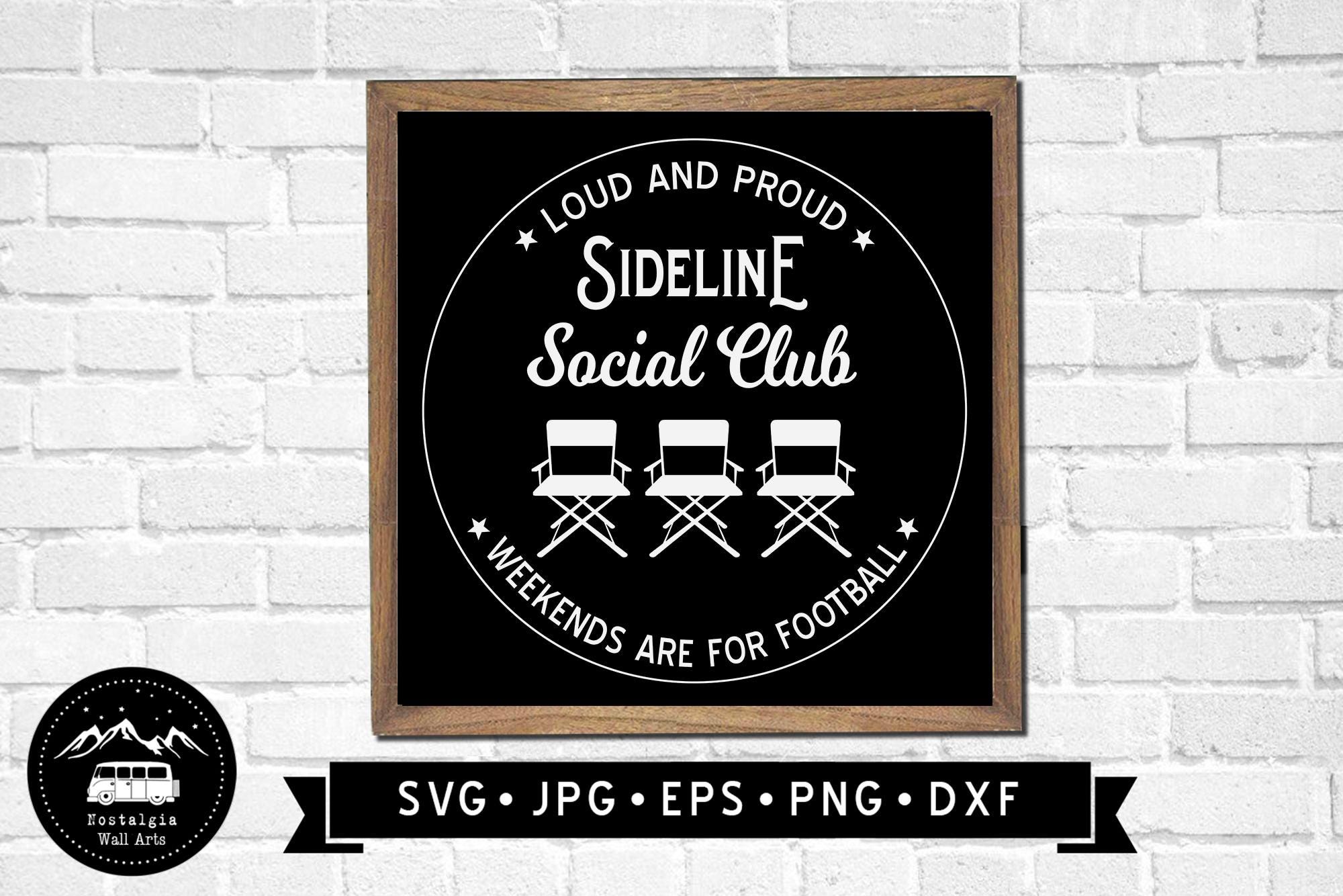 Sideline Social Club Sign SVG, Round Football Sign, Football Sign SVG ...