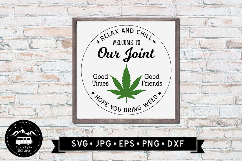 Welcome to Our Joint Sign SVG, Round Cannabis Sign, Funny Weed Sign DIY ...