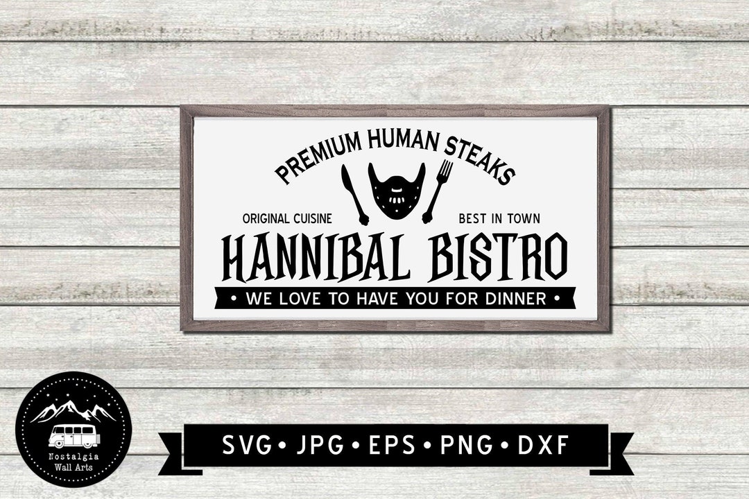 Hannibal Bistro SVG, Funny Halloween Sign, Halloween Movie SVG ...
