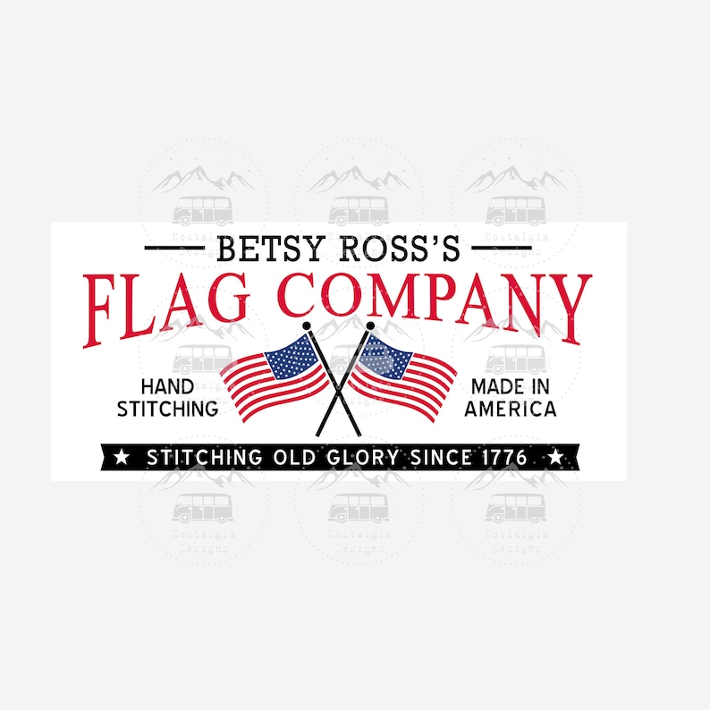 Betsy Ross's Flag Company SVG, Patriotic Wall Sign SVG, Independent Day ...