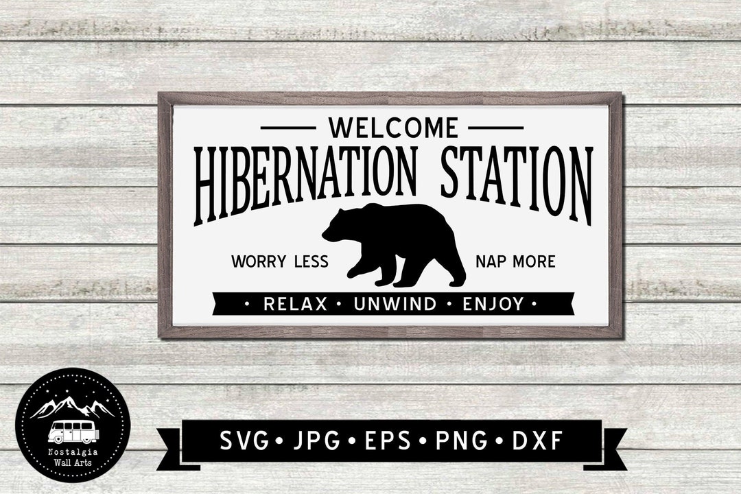 Hibernation Station Sign SVG, Bear Printable, Nursery Bear Wall Art ...