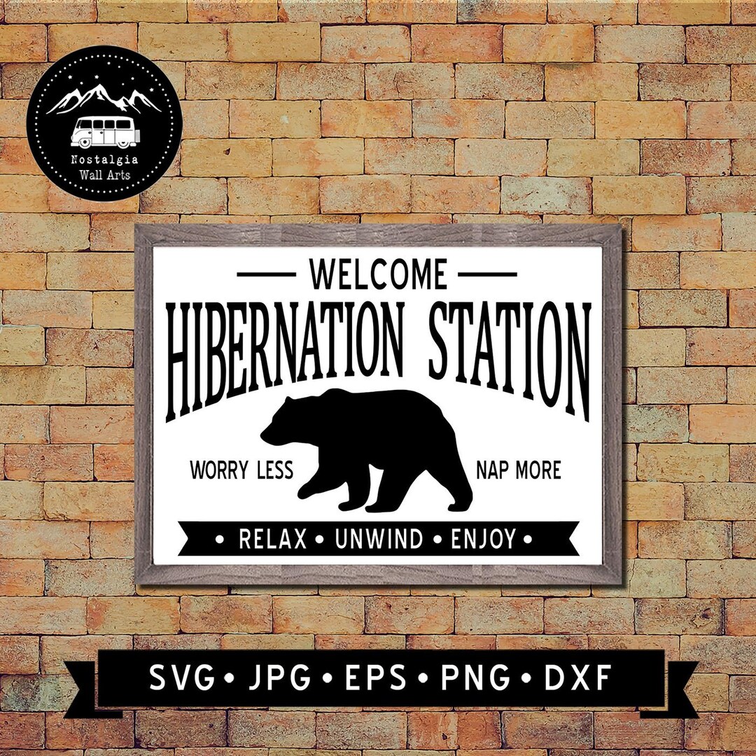 Hibernation Station Sign SVG, Bear Printable, Nursery Bear Wall Art ...