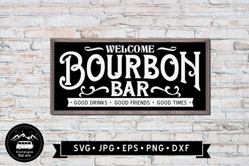Bourbon Bar Sign Svg Bar Sign DIY Vintage Bar Sign SVG Bar - Etsy