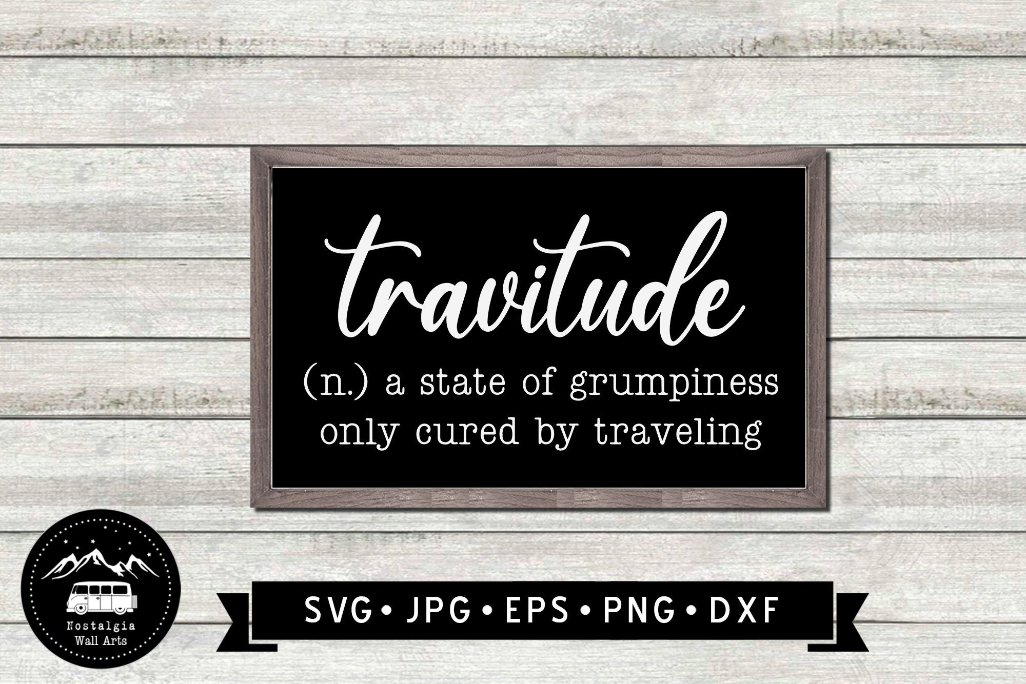 Travitude Sign SVG, Home Decor DIY, Gift for Traveler, Travel Addict ...