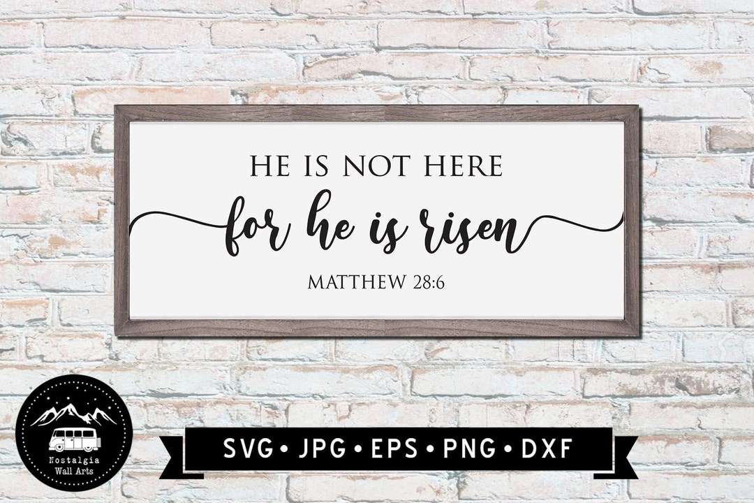 He is Not Here for He is Risen Sign SVG, Bible Wall Art Svg, Easter ...