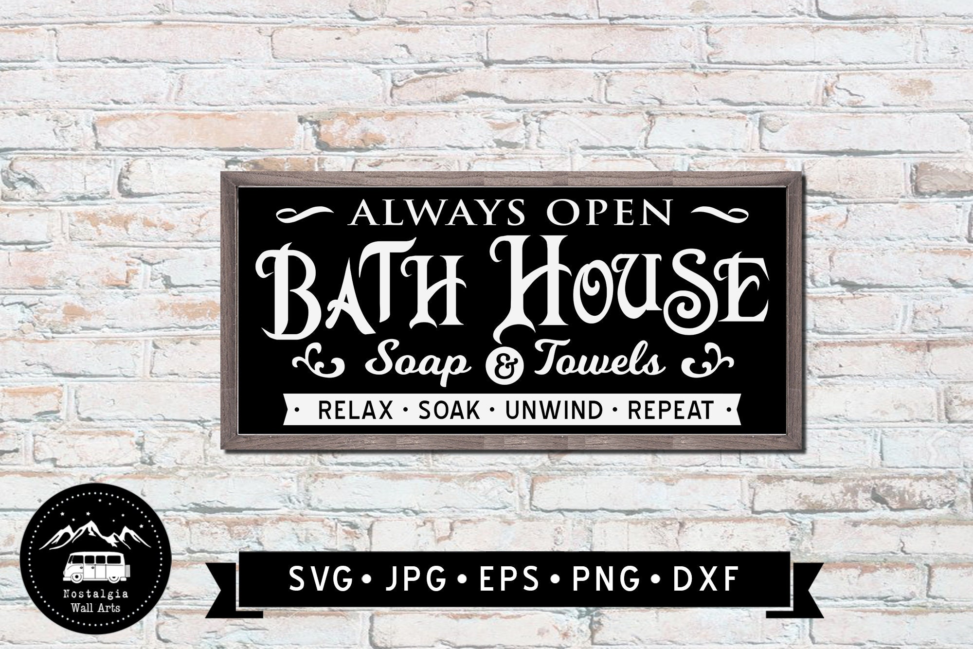 Bath House Sign SVG, Bath House Printable, Relax Soak Unwind, Vintage ...