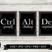 Ctrl Alt Delete Sign SVG Ctrl Yourself Alt Thinking Del - Etsy