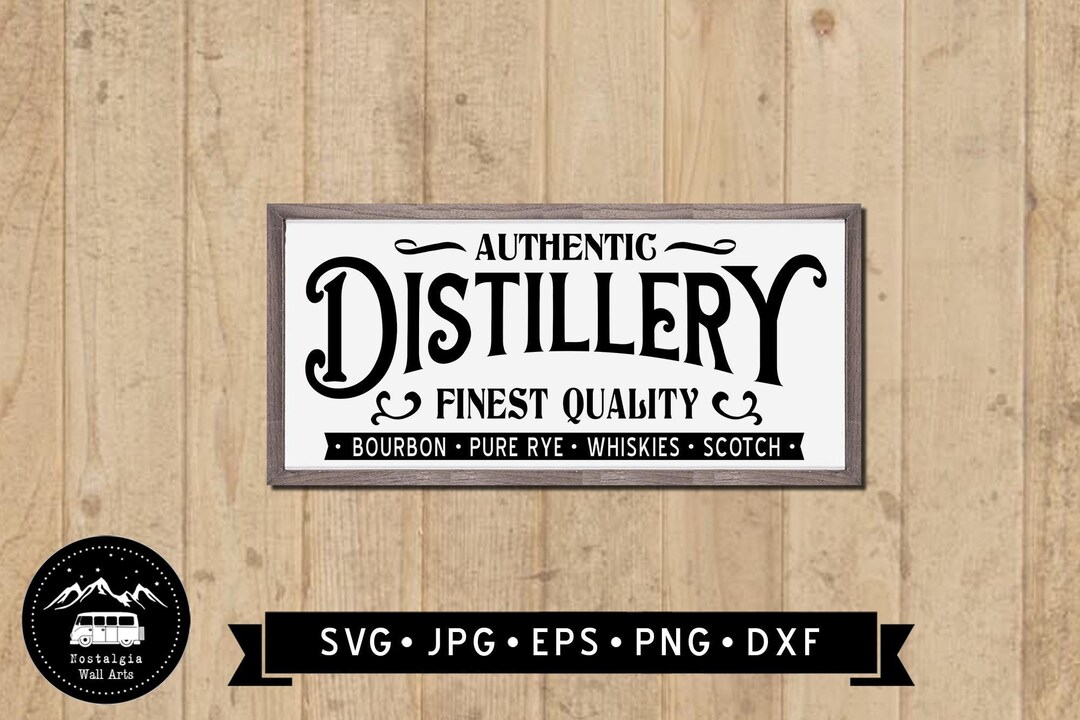 Distillery Sign SVG, Whiskey Bar Sign, Dad's Bar Sign, Bar Printable ...