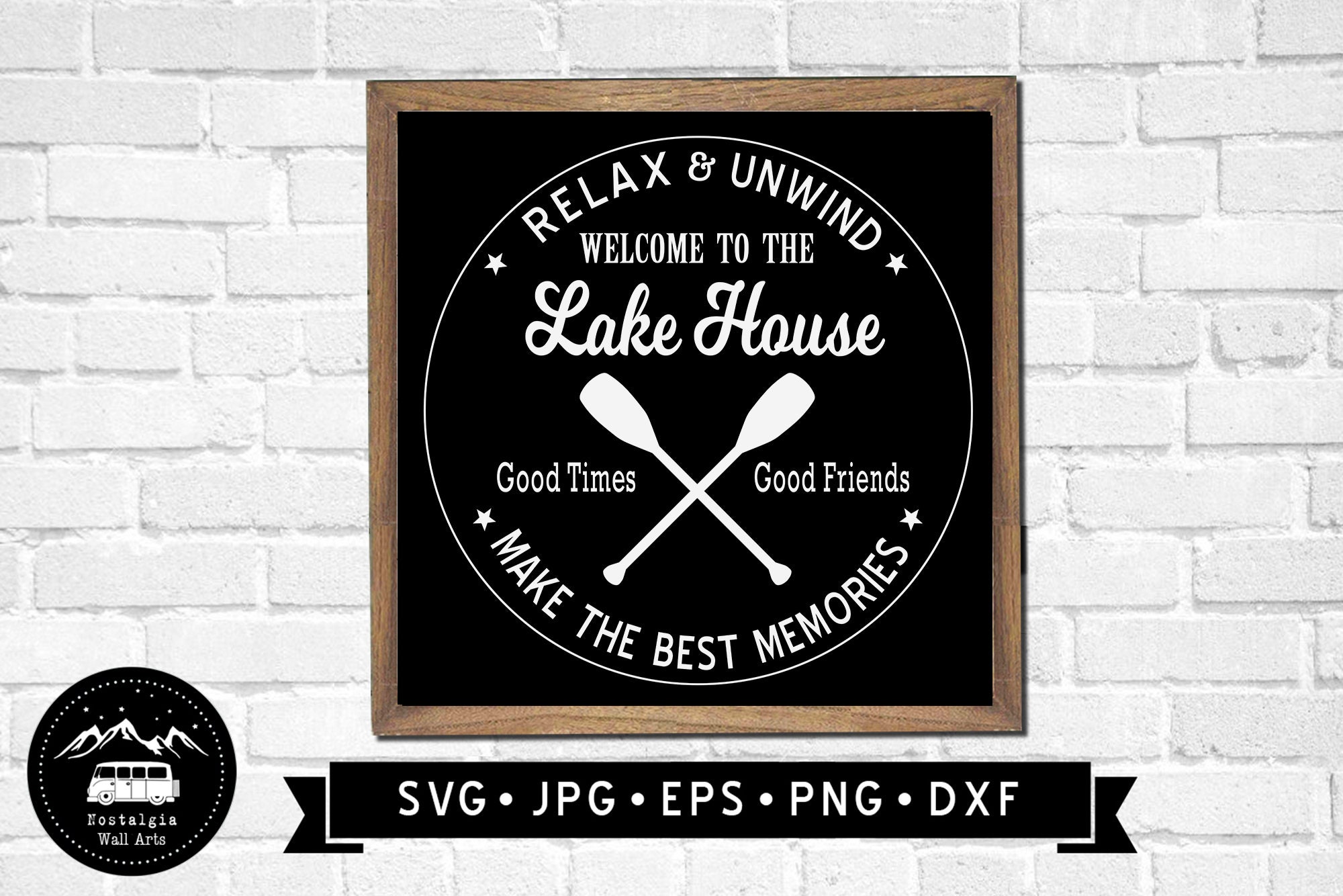 Welcome to the Lake House Sign SVG, Relax and Unwind SVG, Good Times ...