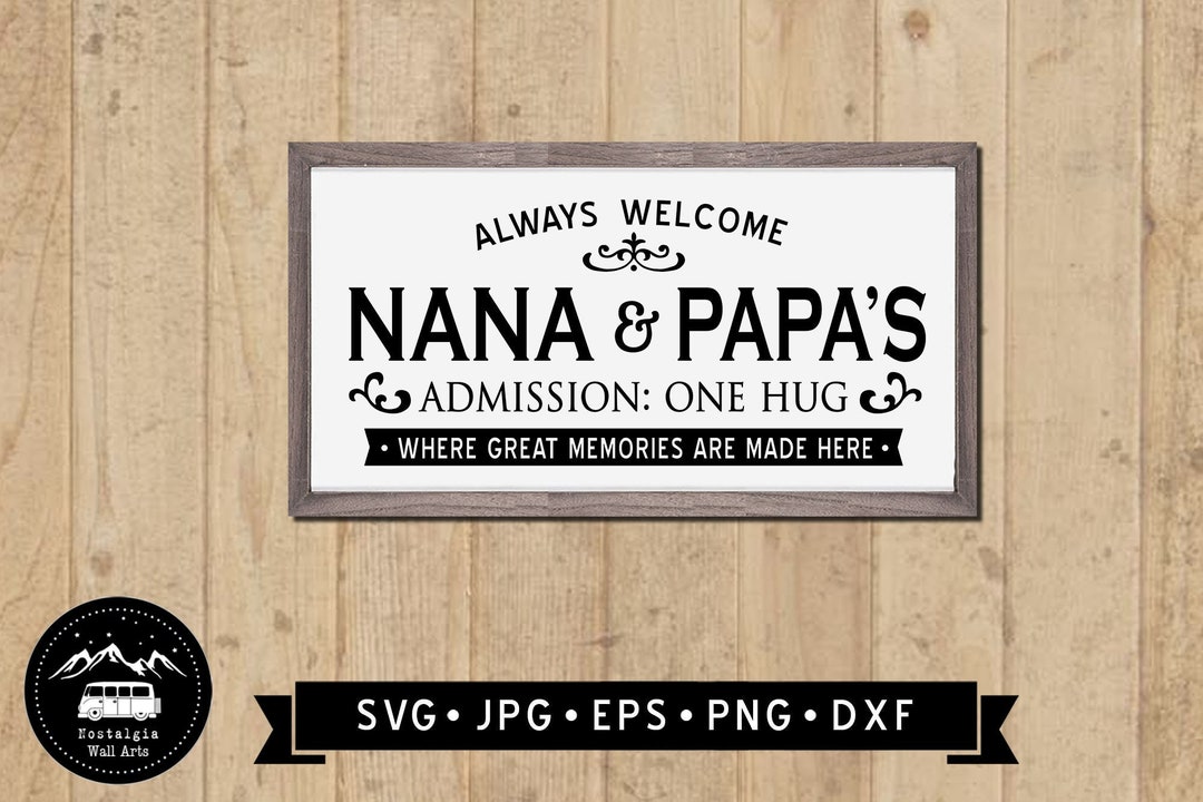 Nana and Papa House Sign SVG, Grand Parents House Sign, Home Welcome ...