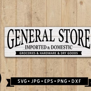 General Store Sign SVG, Imported and Domestic SVG, Groceries Svg ...