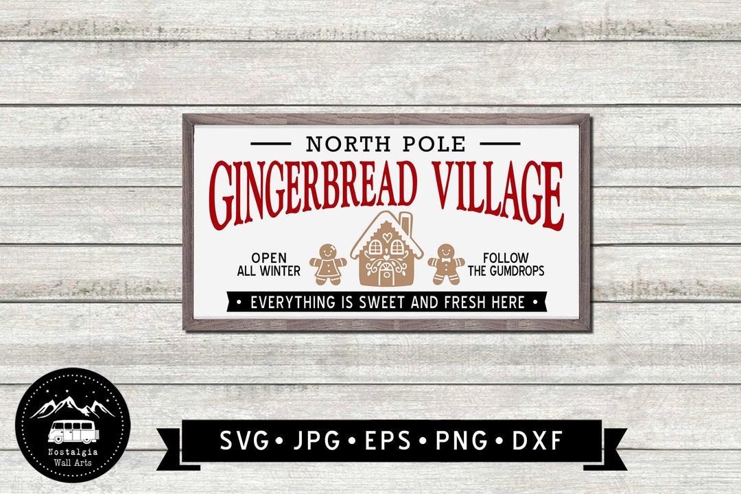 North Pole Gingerbread Village Sign SVG, Gingerbread Christmas Sign DIY ...