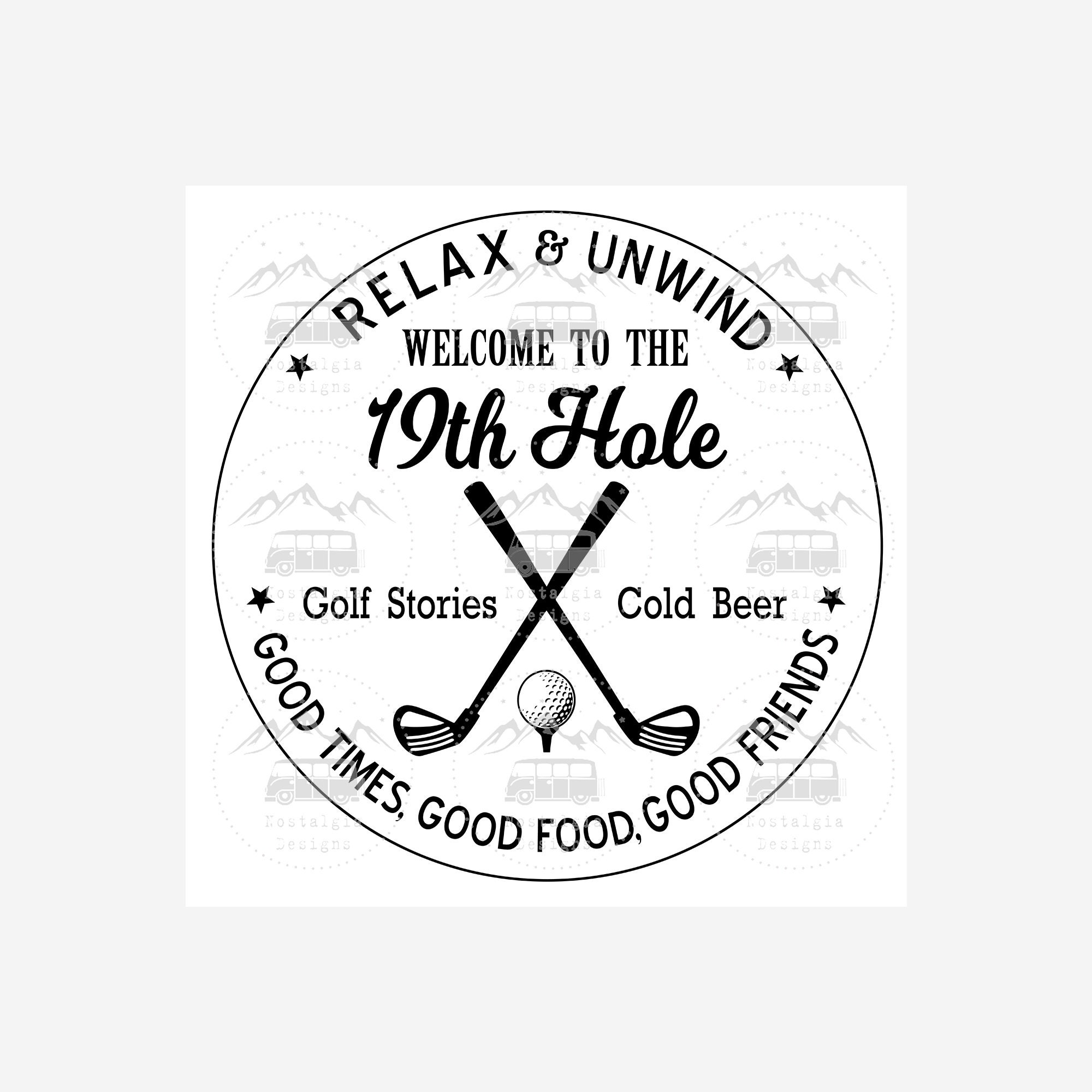 Welcome to the 19th Hole Sign SVG, Round Golf Sign, Relax and Unwind ...
