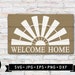 Windmill Welcome Home Sign SVG, Vintage Farmhouse Windmill Wall Sign ...