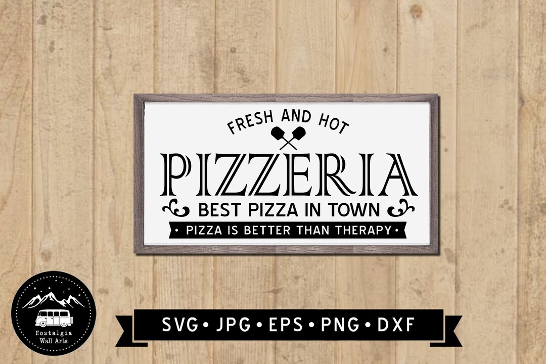 Pizzeria Sign SVG, Funny Kitchen SVG, Bistro Sign, Kitchen Printable ...