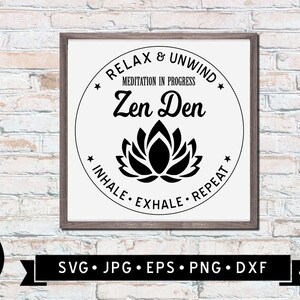 Zen Den Sign SVG, Yoga Round Sign SVG, Meditation Sign, Relax and ...