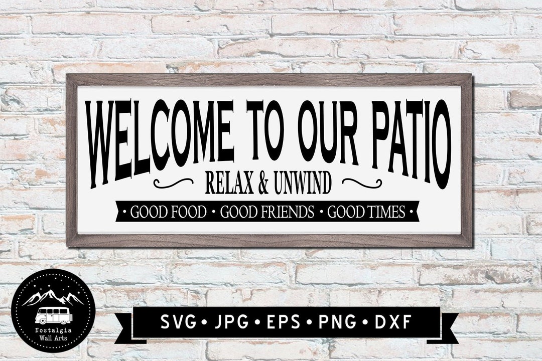 Welcome to Our Patio Svg, Vintage Patio Wall Sign SVG, Vintage Sign Svg ...