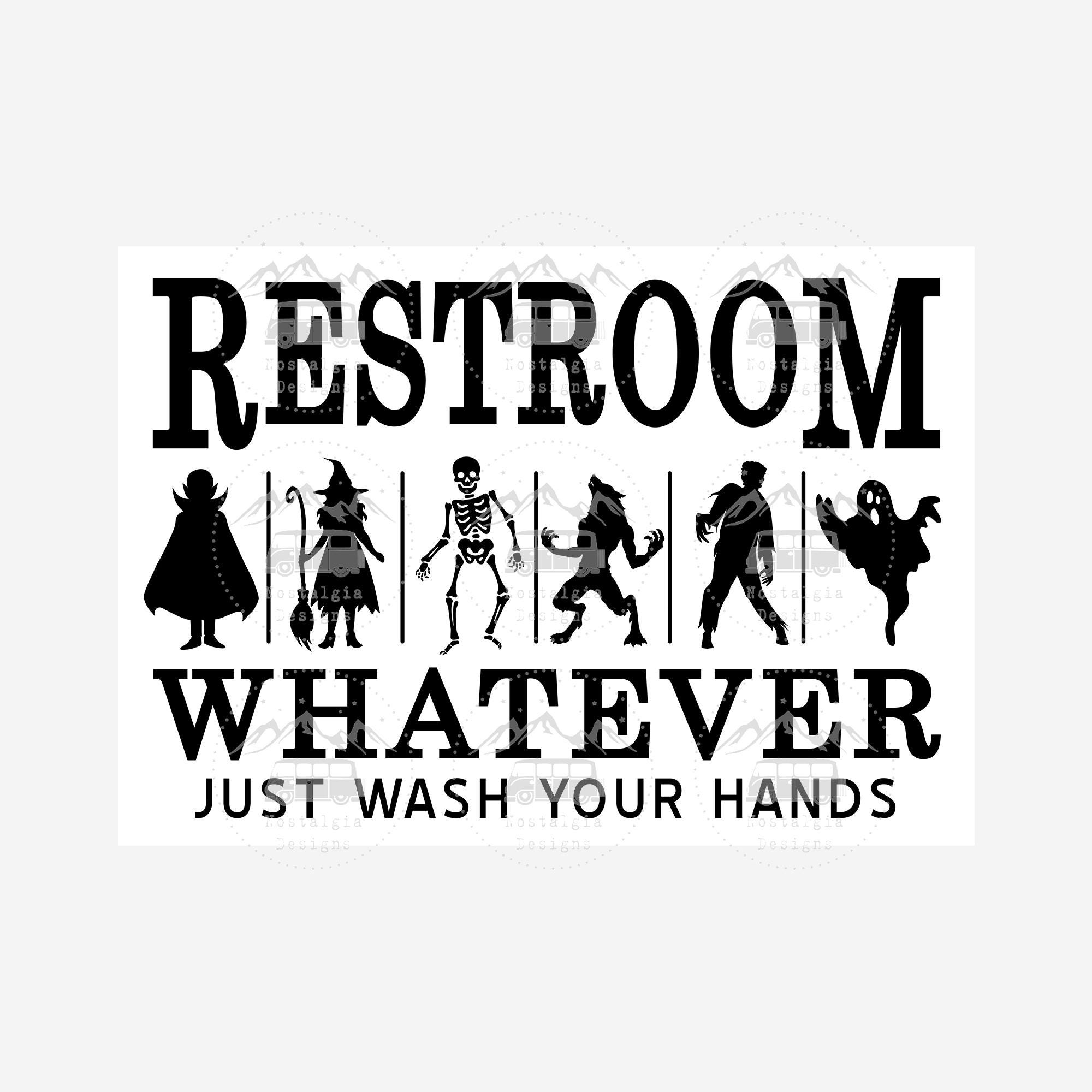 Funny Halloween Restroom Sign SVG, Just Wash Your Hands SVG, Toilet ...