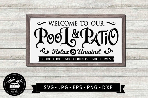 Welcome to Our Pool and Patio Sign SVG Vintage Patio Sign | Etsy