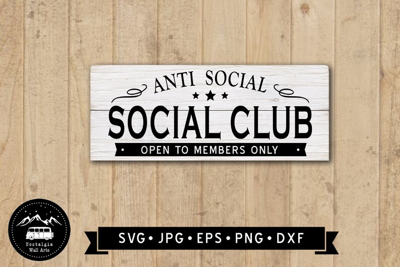 Anti Social Social Club Sign SVG, Funny Man Cave Wall Sign, Vintage ...