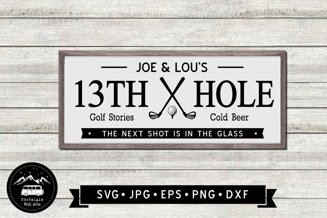 Welcome to the 13th Hole Sign SVG, Digital Download - Etsy