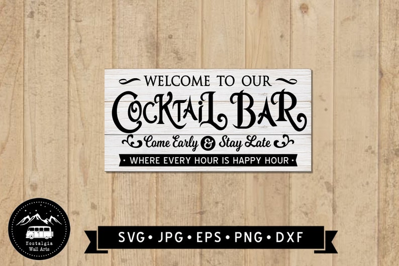 Cocktail Bar Sign SVG, Vintage Bar Sign SVG, Welcome Bar Sign DIY ...