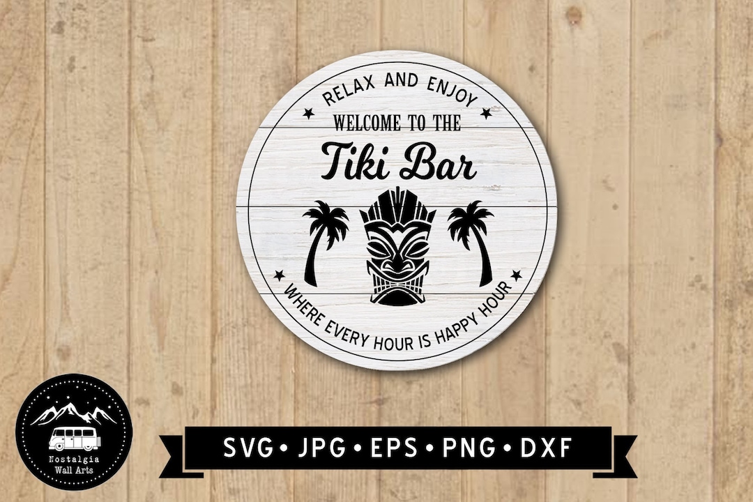 Tiki Bar Sign SVG, Relax and Enjoy, Tiki Bar DIY, Vintage Patio Sign ...
