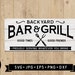 Backyard Bar and Grill Sign SVG Backyard Sign DIY Vintage - Etsy
