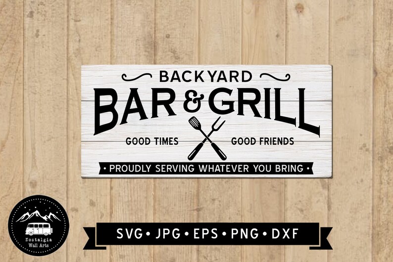 Backyard Bar and Grill Sign SVG Backyard Sign DIY Vintage - Etsy