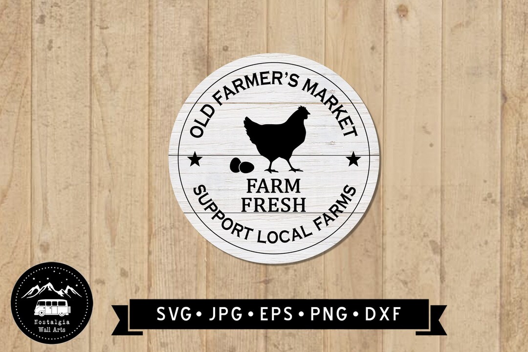 Old Farmer Market Sign SVG, Farm Fresh Sign SVG, Rooster Graphic ...