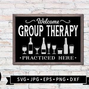 Group Therapy Practiced Here Sign SVG, Funny Wine Sign, Drinking Sign ...