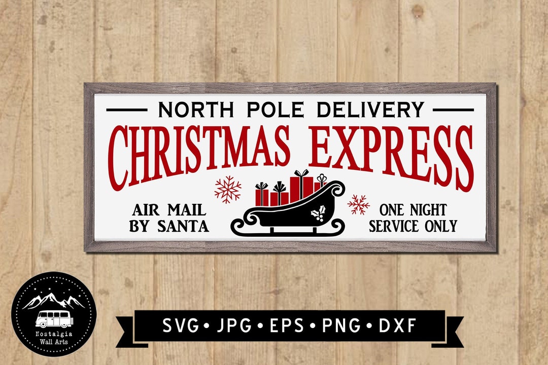 North Pole Delivery Christmas Sign SVG, Christmas Express Sign, Vintage ...