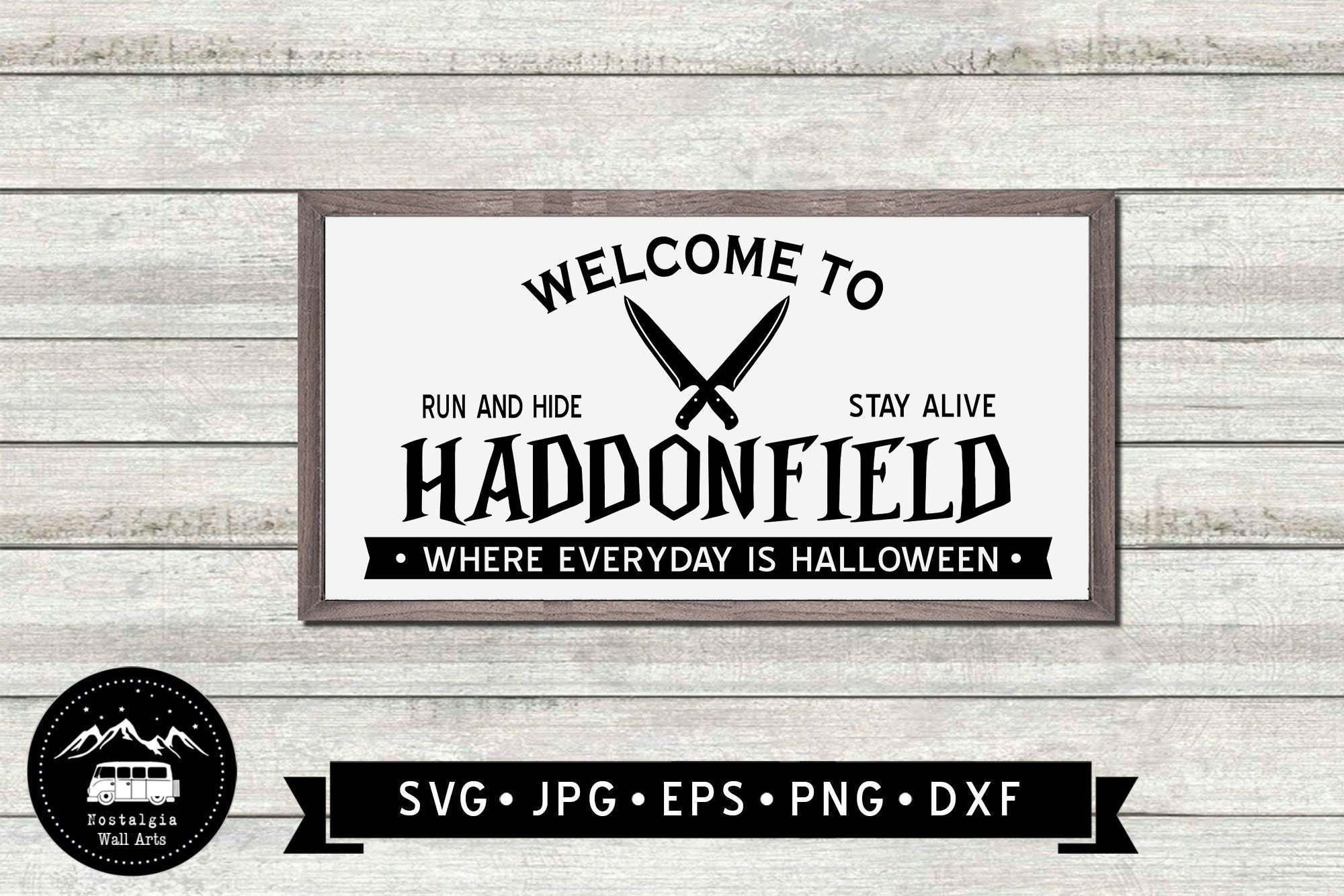 Welcome to Haddonfield SVG, Funny Halloween Sign, Halloween Movie SVG ...
