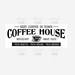 Coffee House Sign SVG, Fresh Roasted, Fresh Ground, Fresh Brewed SVG ...