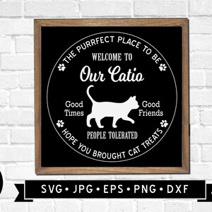 Welcome to Our Catio Sign SVG, Round Catio Sign, People Tolerated, Cat ...