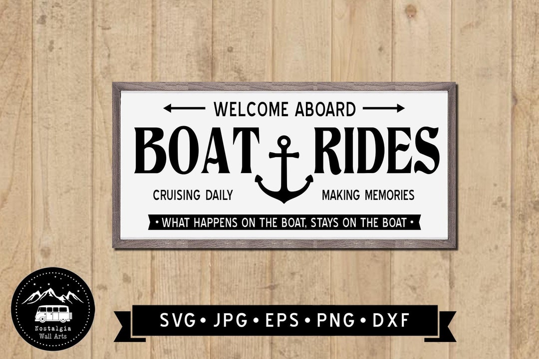 Boat Rides Sign SVG, Welcome Aboard Sign, Boat Rides Sign DIY, Cruise ...