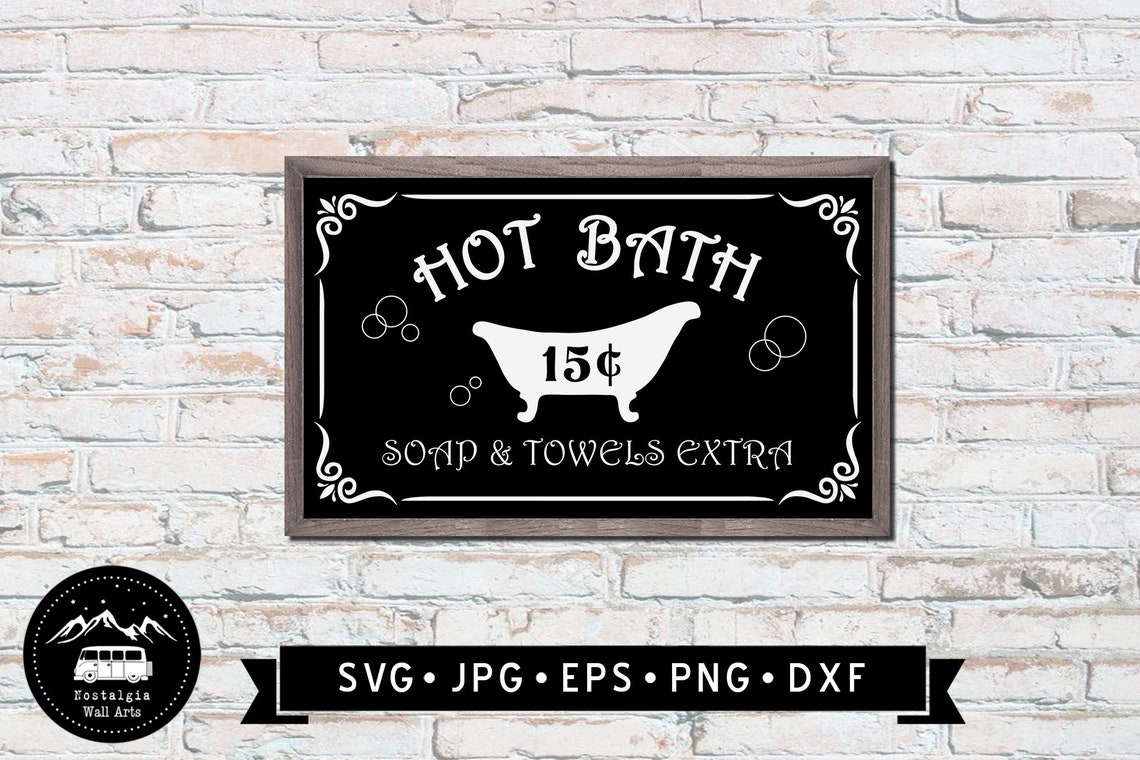 Hot Bath Wall Sign SVG, Bathroom Art Svg, Vintage Bathroom Sign Svg ...