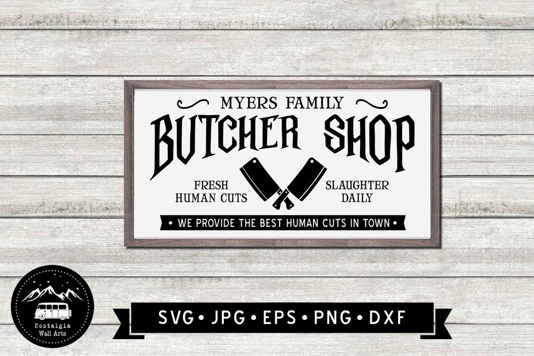 Halloween Butcher Shop Sign SVG, Funny Halloween Sign, Halloween Movie ...