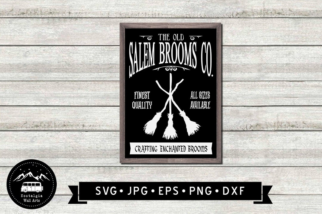 The Old Salem Brooms Co SVG, Crafting Enchanted Brooms Sign, Halloween ...