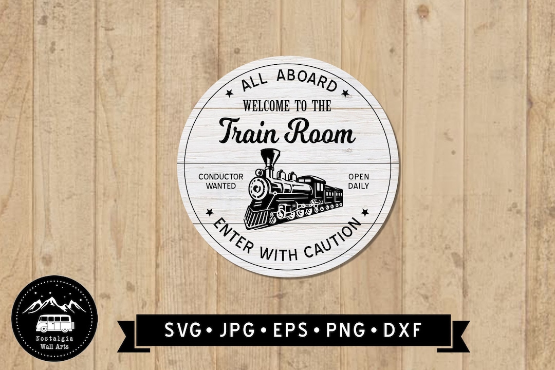 Train Room Sign SVG, Round Train Sign Printable, Game Room Sign DIY ...