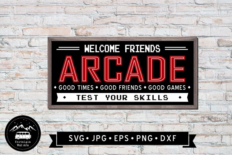 Arcade Game Room Sign SVG Welcome Friends Test Your Skills - Etsy