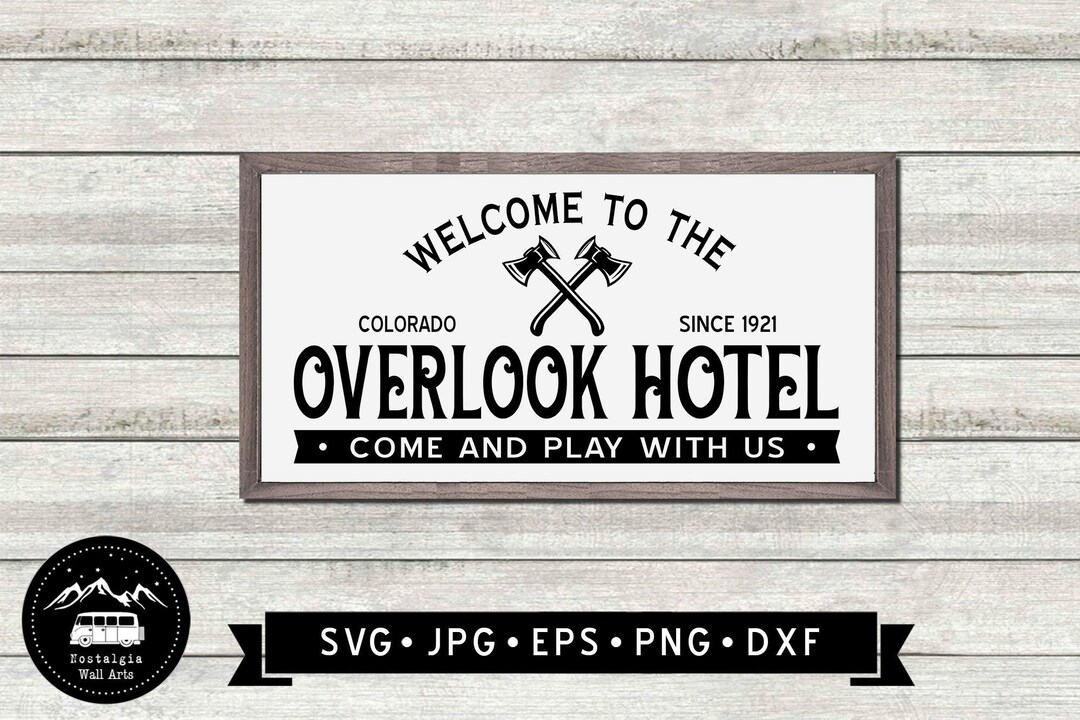 Welcome to Overlook Hotel SVG, Funny Halloween Sign, Classic Movei Sign ...