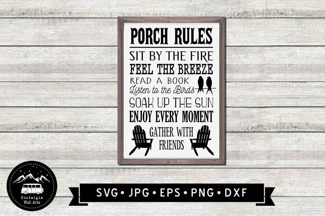 Porch Rules Sign SVG, Porch Silhouette, Vintage Porch Wall Sign, Feel ...