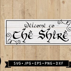 Welcome to the Shire Sign SVG, Funny Hobbit SVG, Lord of the Ring SVG ...
