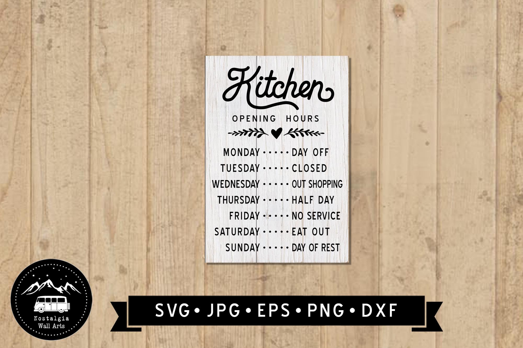 Funny Kitchen Opening Hours Sign SVG, Funny Kitchen Sign, Kitchen ...