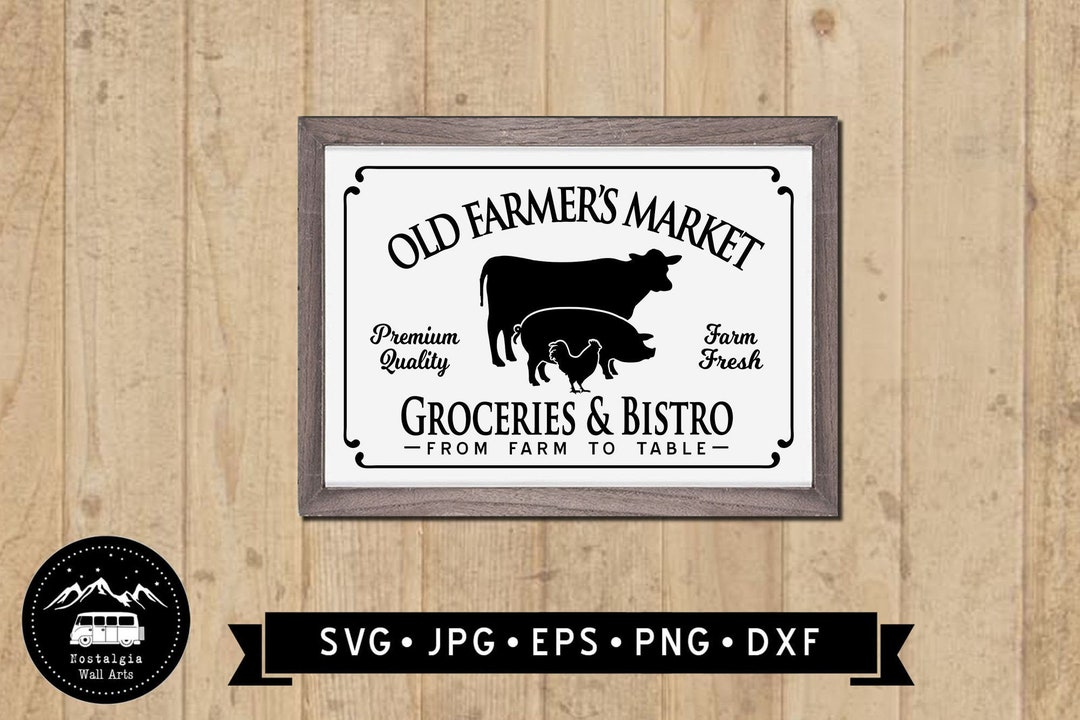 Old Farmer's Market Svg, Groceries & Bistro Svg, Vintage Animals Stack ...