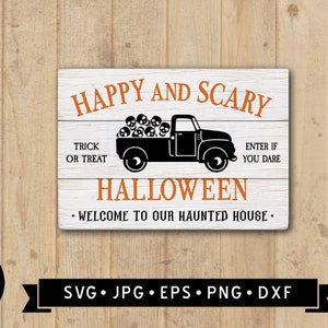 Happy and Scary Halloween Sign SVG, Trick or Treat, Enter If You Dare ...