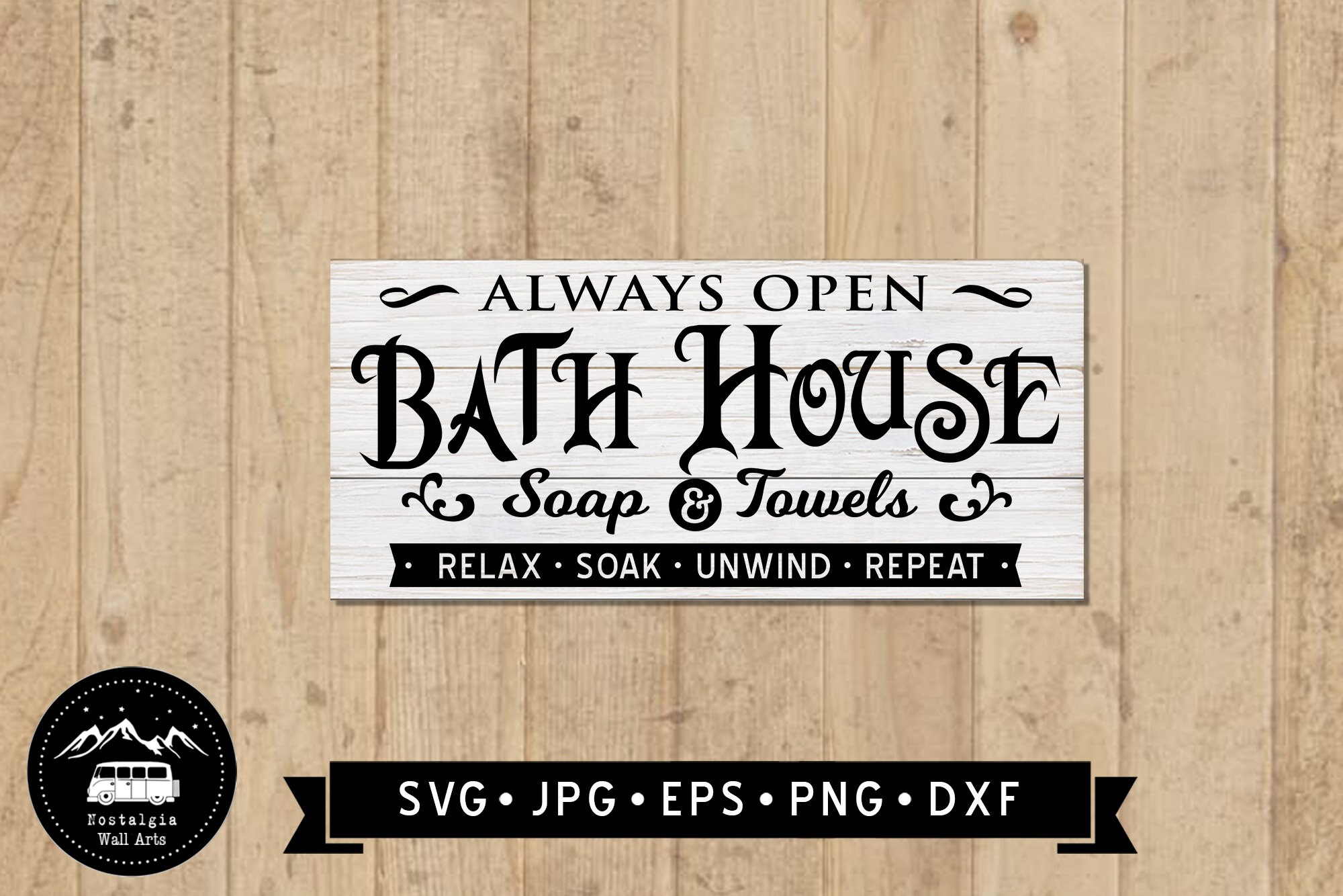 Bath House Sign SVG, Bath House Printable, Relax Soak Unwind, Vintage ...