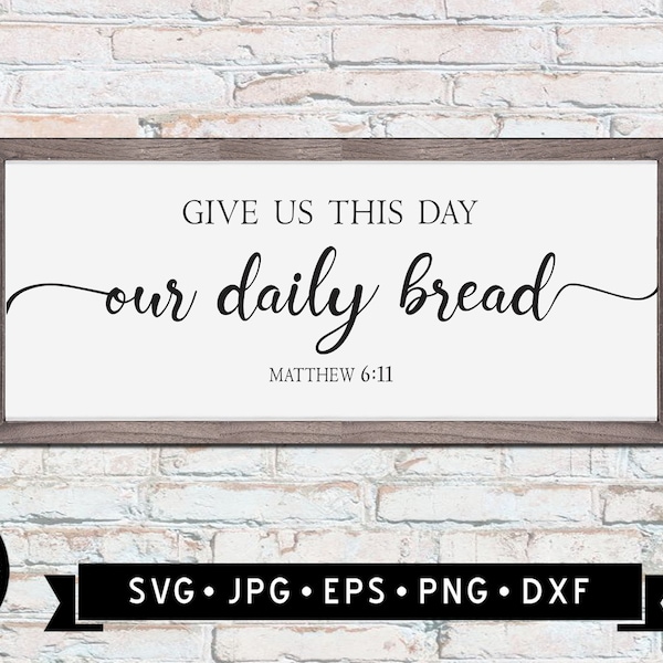 Give Us This Day Our Daily Bread Sign - Etsy